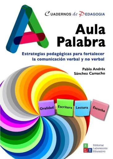 Aula Palabra. Estrategias pedagógicas para fortalecer la...
