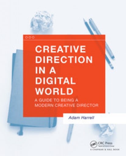 Creative Direction in a Digital World: A Guide to Being...