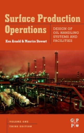Surface Production Operations : Design of Oil Handling...