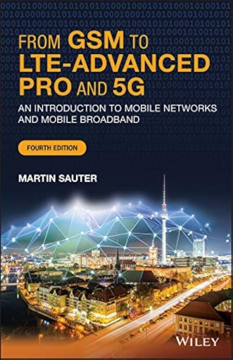 From GSM to LTE‐Advanced Pro and 5G: An Introduction to...