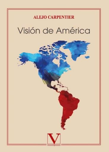 Visión de América - Alejo Carpentier