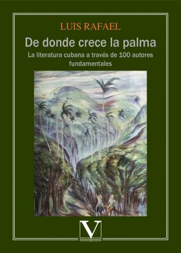 La Literatura Cubana A Través De 100 Autores Fundamentales