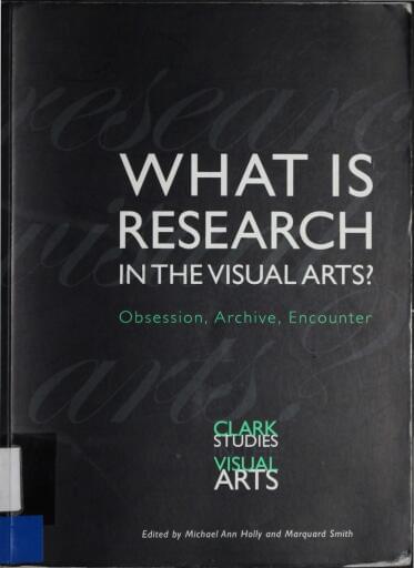 What is research in the visual arts? : obsession,...