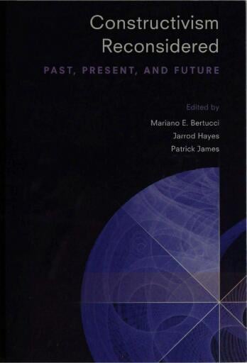 Constructivism reconsidered : past, present, and future
