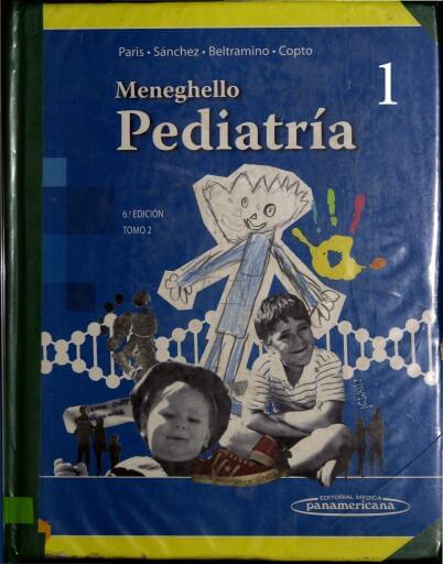 Meneghello pediatría. Tomo 2. Parte 1 - Meneghello R., Julio