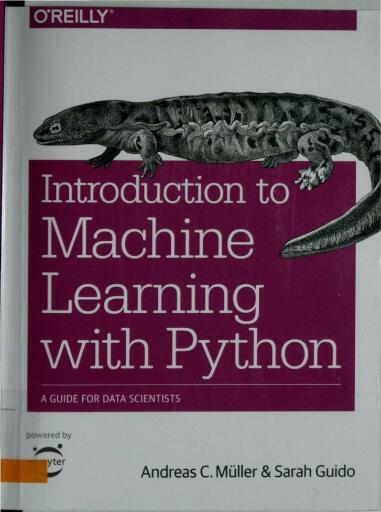 Introduction to Machine Learning with Python : a guide for...