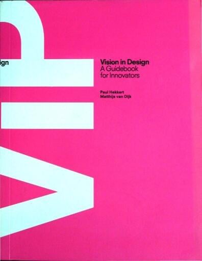 VIP vision in design : a guidebook for innovators