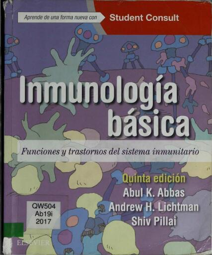 Inmunología básica : funciones y trastornos del sistema...