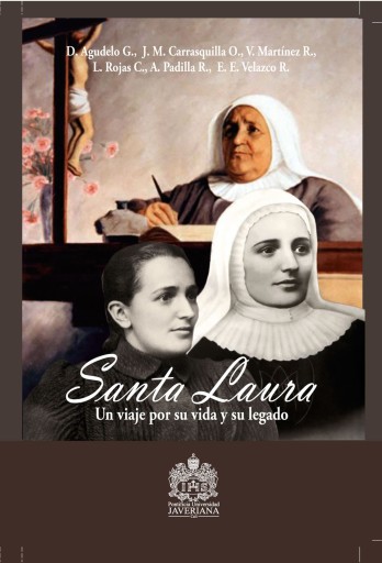 Santa Laura. Un viaje por su vida y su legado.
