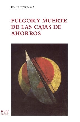 Fulgor y muerte de las Cajas de Ahorros - sanbornsebooks