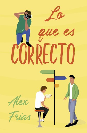 Lo que es correcto - Frias, Alex