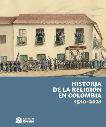 Historia de la religión en Colombia, 1510-2021 - sanbornsebooks