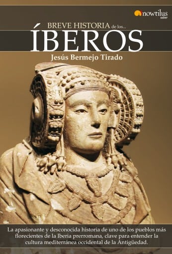 Breve Historia de los Íberos - Bermejo Tirado, Jesús