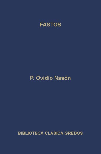 Fastos - Nasón, P. Ovidio