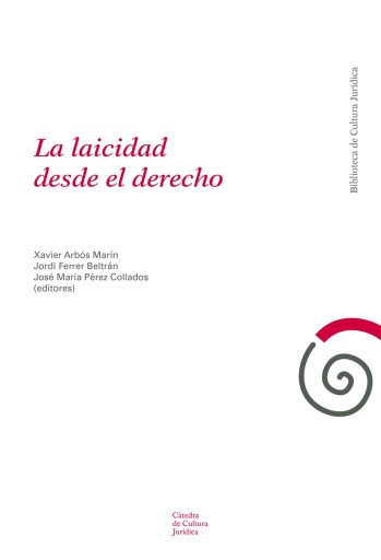 La laicidad desde el derecho - Arbós Marín, Xavier