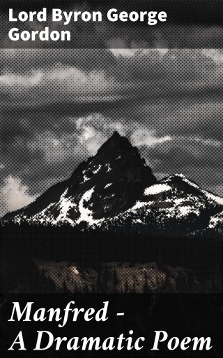 Manfred - A Dramatic Poem - Ebooks Libreria Antártica