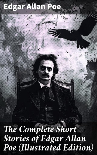 The Complete Short Stories of Edgar Allan Poe...