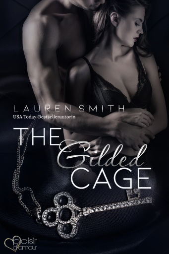 The Gilded Cage - Smith, Lauren