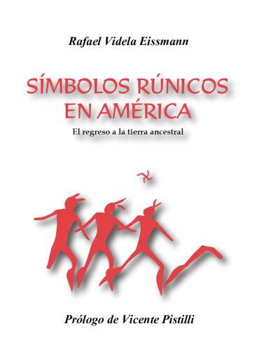 Símbolos rúnicos en América - Videla Eissmann, Rafael