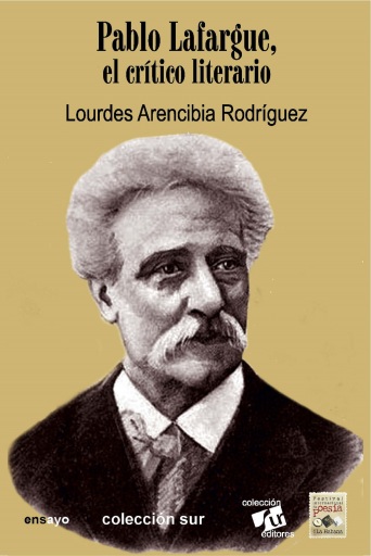 Pablo Lafargue, el crítico literario - Arencibia, Lourdes