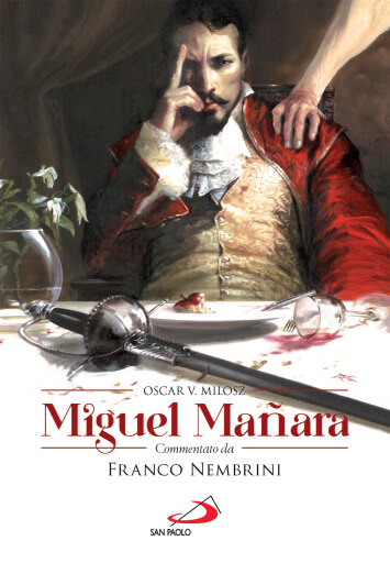 Miguel Mañara - Milosz, Oscar; Nembrini, Franco