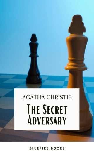The Secret Adversary: Agatha Christie's Riveting...