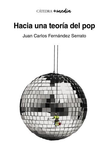 Hacia una teoría del pop - Fernández Serrato, Juan Carlos