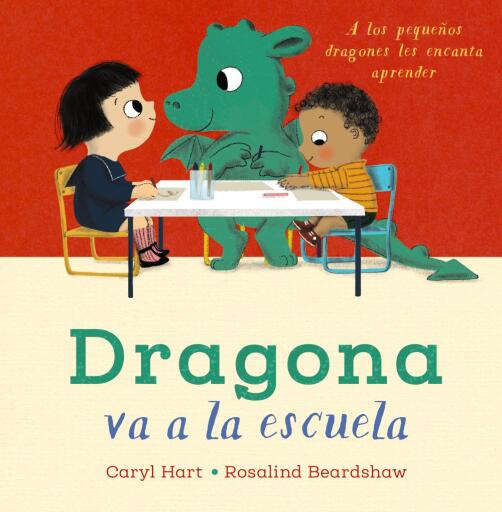 Dragona va a la escuela - Hart, Caryl