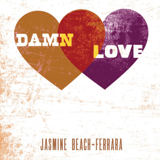 Damn Love - Beach-Ferrara, Jasmine