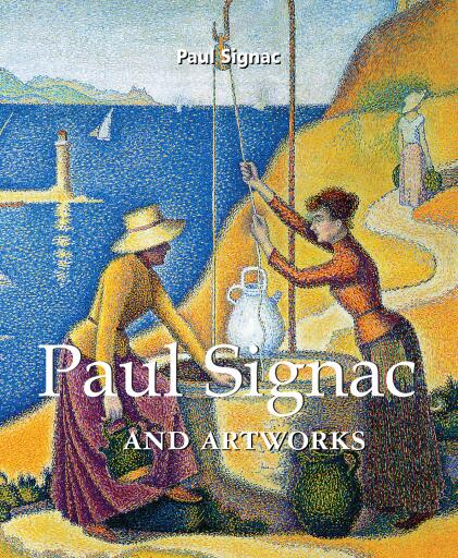 Paul Signac and artworks - Signac, Paul