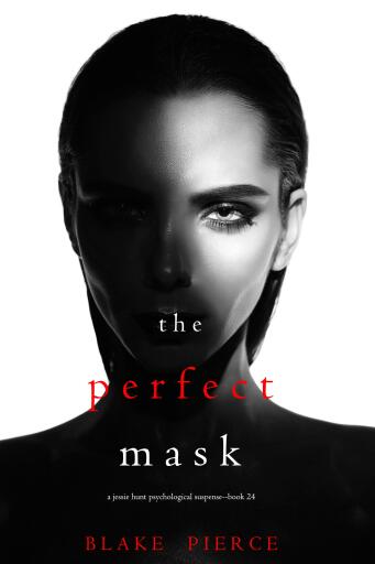 The Perfect Mask (A Jessie Hunt Psychological Suspense...