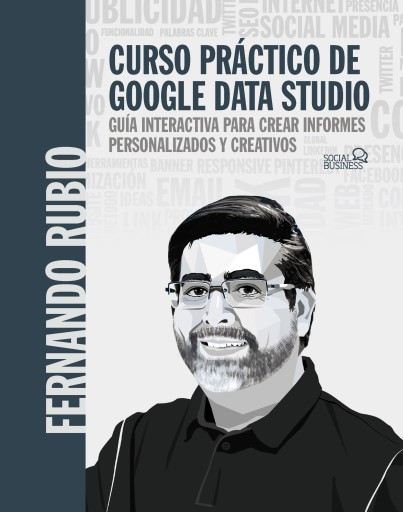 CURSO PRACTICO DE GOOGLE DATA STUDIO - Viubux - Videolibros,... CURSO PRACTICO DE GOOGLE DATA STUDIO - Viubux - Videolibros,...
