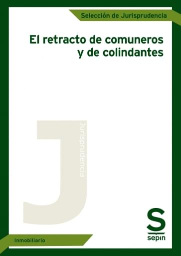 El retracto de comuneros y de colindantes - CloudBooks Sepín:...