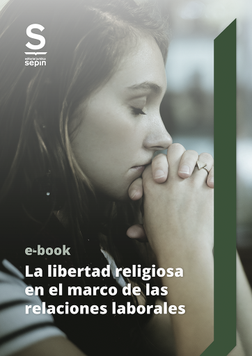La libertad religiosa en el marco de las relaciones laborales...