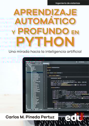 Aprendizaje automático y profundo en python. Una mirada...