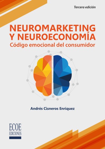 Neuromarketing y neuroeconomía. Código emocional del...