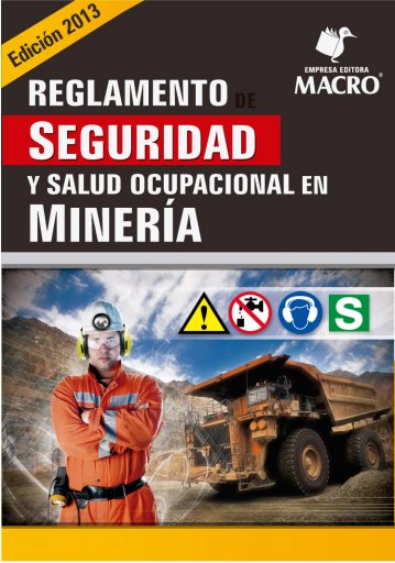 Reglamento de Seguridad y Salud Ocupacional en Minería Ed. 2013