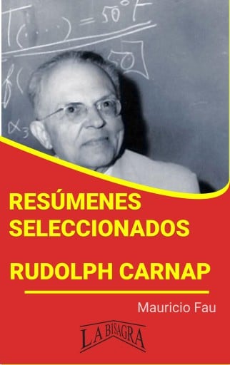 Resúmenes Seleccionados: Rudolph Carnap - sanbornsebooks