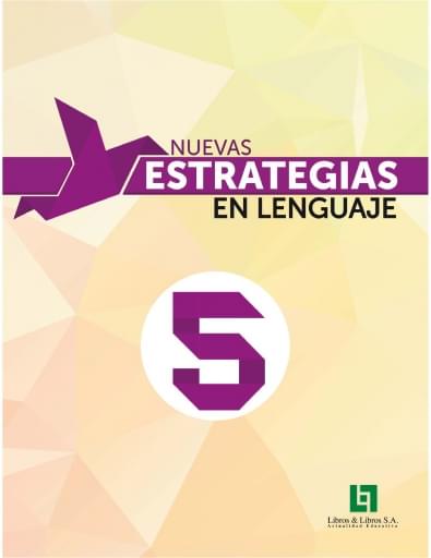 NUEVAS ESTRATEGIAS EN LENGUAJE 5 - Libros y Libros
