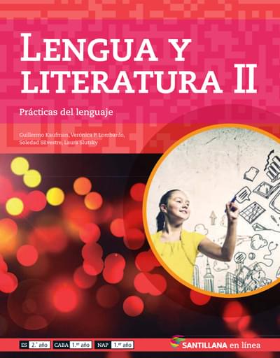 LENGUA Y LITERATURA II, PRACTICAS DEL LENGUAJE-62007639