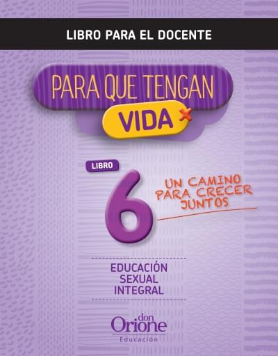 Para que tengan vida. Libro docente del Libro 6 - PROMOCIÓN