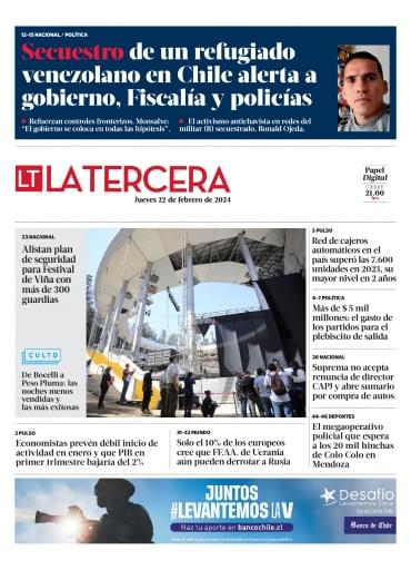 22-02-2024 La Tercera - Papel Digital La Tercera