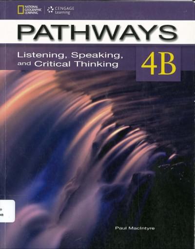 Pathways: listening, speaking, and critical thinking 4B