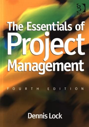 The essentials of project management - Lock Dennis