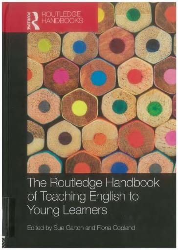 The routledge handbook of teaching english to young learners