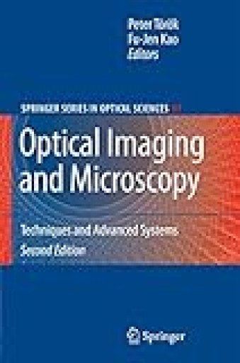 Optical imaging and microscopy: techniques and advanced...