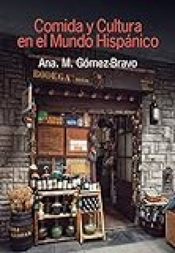 Comida y cultura en el mundo hispánico - Universidad Técnica...