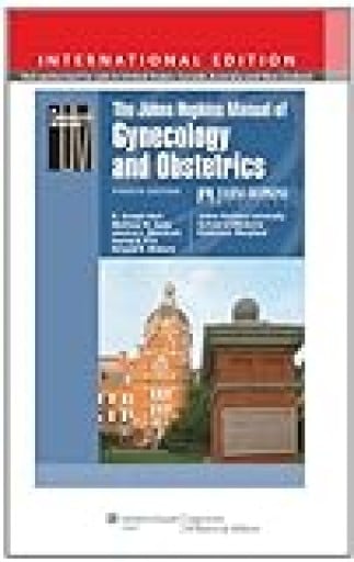 The Johns Hopkins manual of gynecology and obstetrics. Parte...